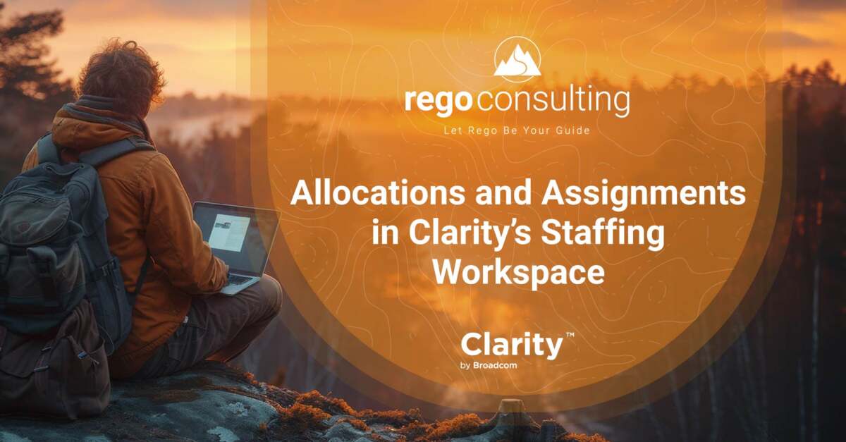 Allocations and Assignments in Clarity’s Staffing Workspace
