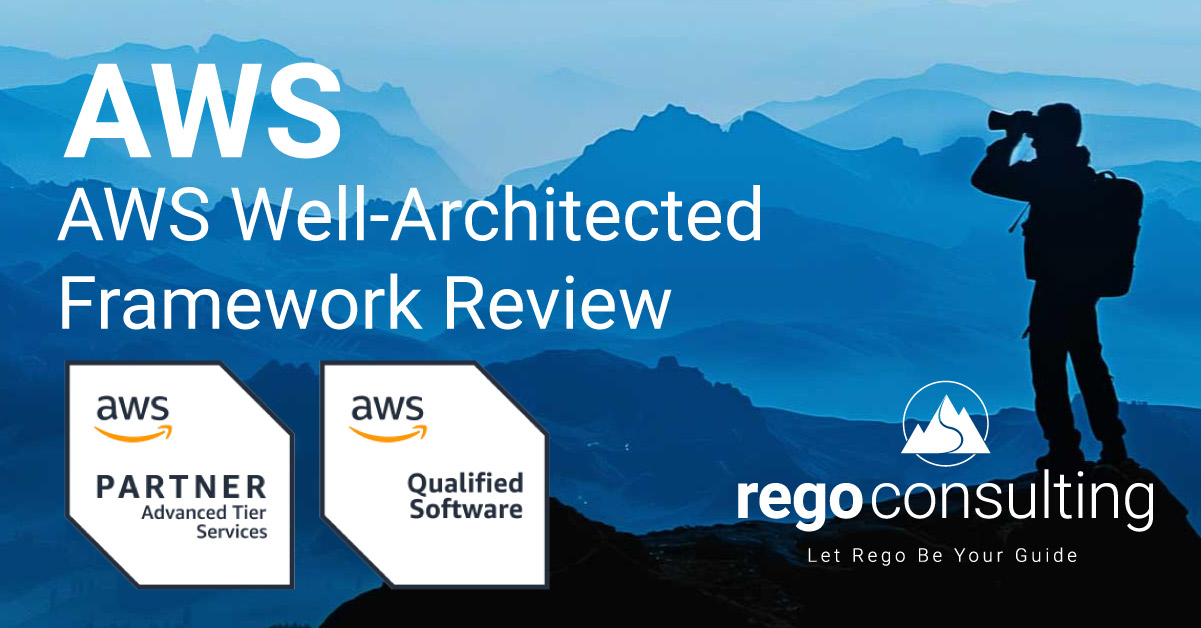 AWS Well Architected Framework Review - Rego Consulting