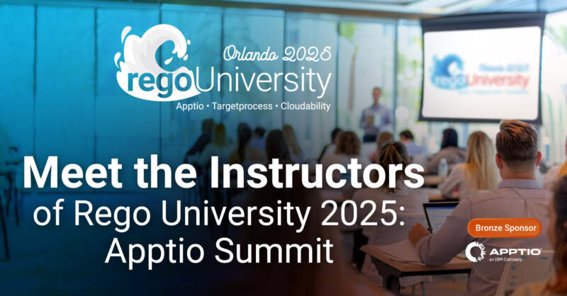 Meet the Instructors of Rego University 2025: Apptio Summit