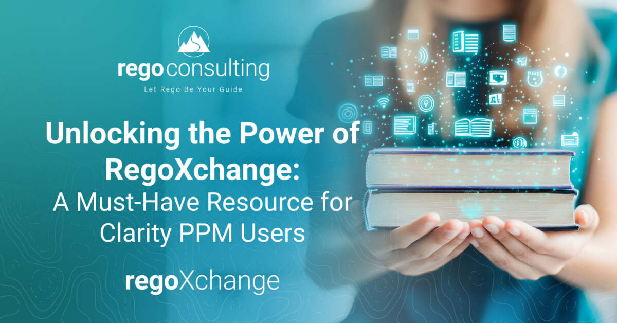 Clarity PPM Reporting Tips | Rego Consulting
